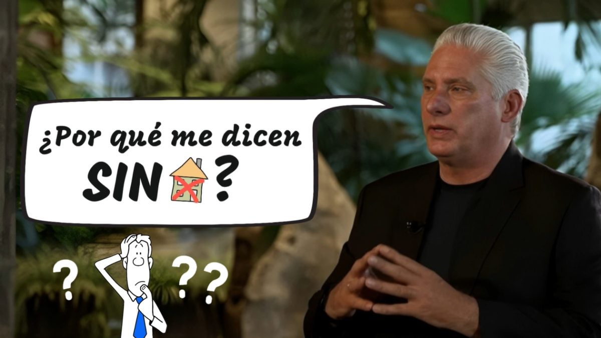 ¿Por qué le dicen SinCasa a Miguel Díaz-Canel?